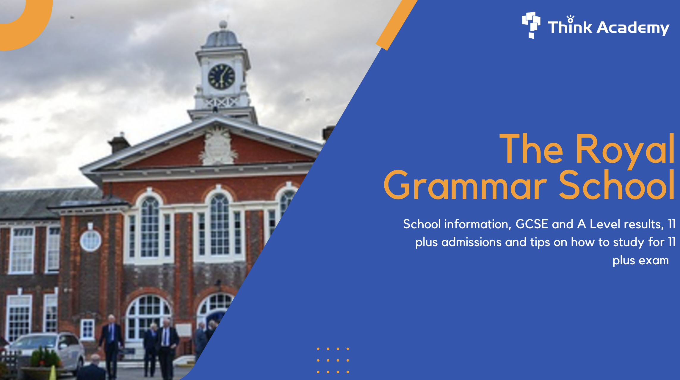 The Royal Grammar School 11 Plus - Choosing a School for Your Child