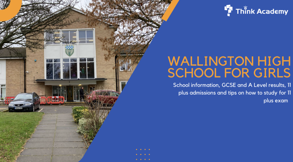Wallington High School Girls 11 Plus Guide - Think Academy Blog