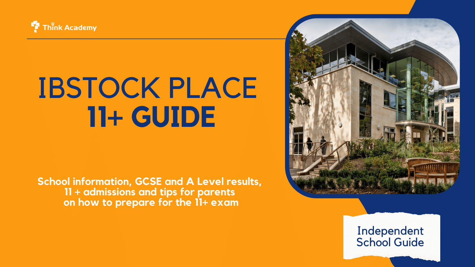 Ibstock Place 11 Plus Guide - Choosing a School for Your Child