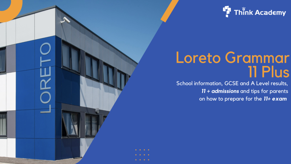 Loreto Grammar 11 Plus Guide - Choosing a School for Your Child